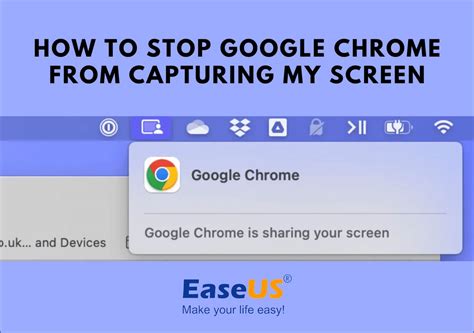 Stop Google Chrome From Capturing My Screen Solved