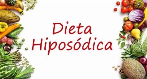 【dieta Hiposódica】¿en Que Consiste Alimentos Menú Semanal