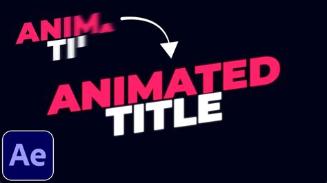 Animated Title Tutorial In After Effects Text Animation In Graphic Design Projects