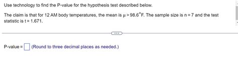 Solved Use Technology To Find The P Value For The Hypothesis Chegg