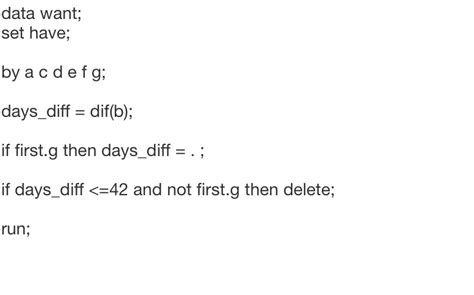 How To Eliminate Duplicate Records Based On A Date Criteria Not Cre Sas Support Communities