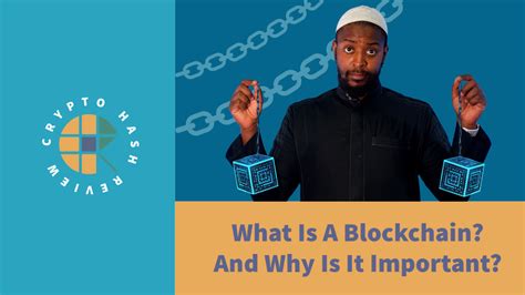 15 what is a blockchain why is it important cryptohashreview