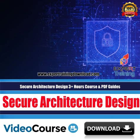 Secure Architecture Design 3 Hours Course And Pdf Guides Expert Training
