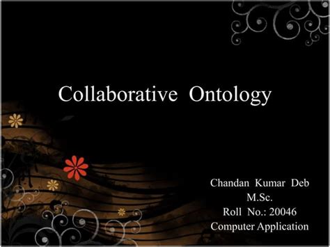 Collaborative Ontology Pptx Databases Computer Software And Applications