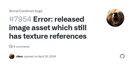 Error Released Image Asset Which Still Has Texture References · Issue 7954 · Scirraconstruct