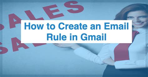 Create An Email Rule In Gmail Stragize And Automate Inbox Tasks Anyleads