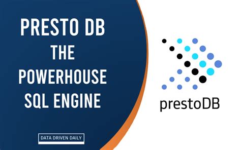 Presto Sql The Powerhouse Sql Engine You Need To Know About