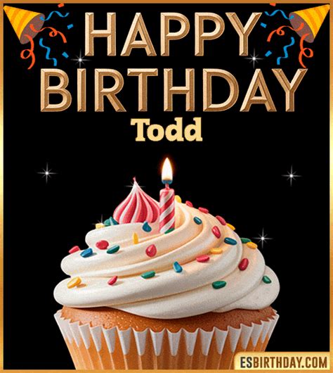 Happy Birthday Todd  🎂 Animated Images Wishes And Music 【27 S】