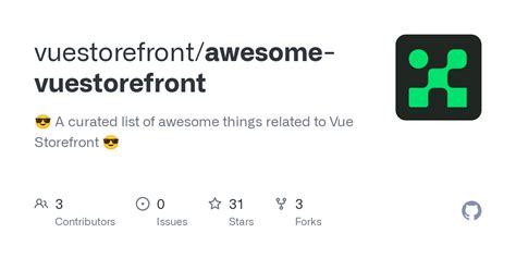 Github Vuestorefrontawesome Vuestorefront 😎 A Curated List Of Awesome Things Related To Vue