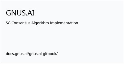 Sg Consensus Algorithm Implementation Gnusai