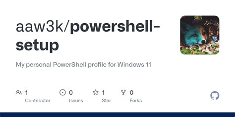 Github Aaw3kpowershell Setup My Personal Powershell Profile For