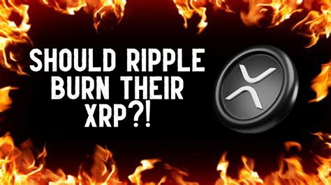 Is This The Key To EXPLODE XRP PRICE Should Ripple Burn Their XRP