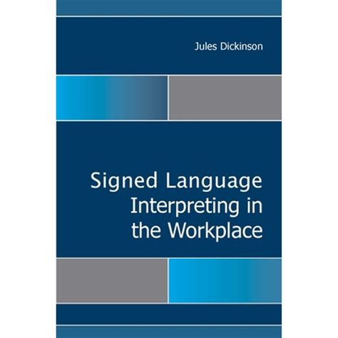 Pre Owned Signed Language Interpreting In The Workplace Volume 15 Hardcover 9781563686894 By