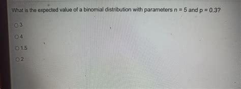 What Is The Expected Value Of A Binomial Distribution With Parameters N