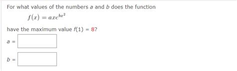 Solved For What Values Of The Numbers A And B Does The Chegg Com