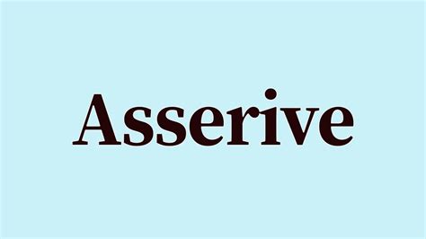 Asserive Pronunciation And Meaning Youtube