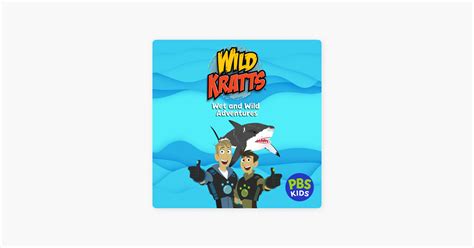 ‎wild Kratts Wet And Wild Adventures More Seasons In Series