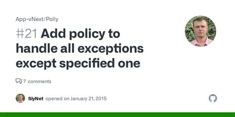add policy to handle all exceptions except specified one · issue 21