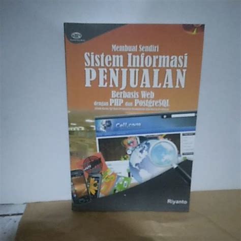 Jual Membuat Sendiri Sistem Informasi Berbasis Web Dengan Php Dan