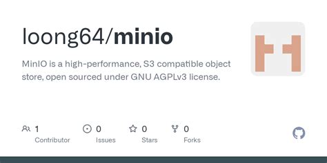 Github Loong64minio Minio Is A High Performance S3 Compatible