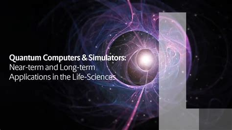 Science Lecture Quantum Computers And Simulators Many Research And Industry Applications Are