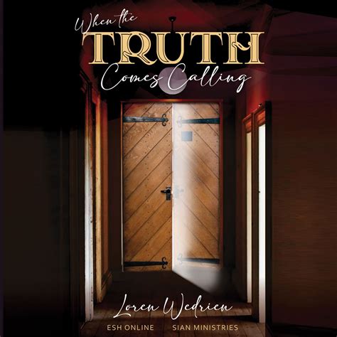 When The Truth Comes Calling Audiobook By Loren Wedrien Listen Free