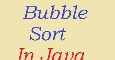 Bubble Sort In Java Decoderr