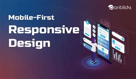 Responsive Web Design Using Mobile First Approach Anblicks