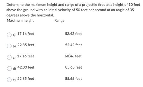solved determine the maximum height and range of a