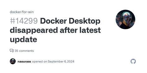 Docker Desktop Disappeared After Latest Update · Issue 14299 · Docker
