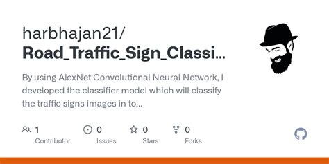Github Harbhajan21 Road Traffic Sign Classification By Using Alexnet
