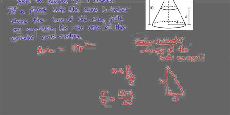Cpm Calculus 4 25 Area Of A Cross Section Through A Cone Youtube