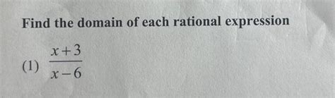 solved find the domain of each rational expression 1