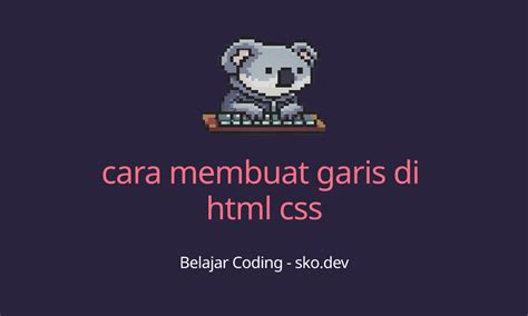 Cara Membuat Garis Di Html Css