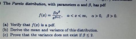 Solved The Pareto Distribution With Parameters α And β Has