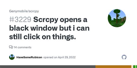 scrcpy opens a black window but i can still click on things · issue