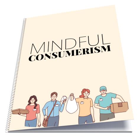 More Mindful Consumerism Tools For Motivation