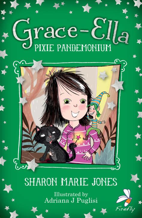 Grace Ella Pixie Pandemonium Firefly Press