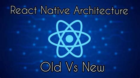 Yazan Hasan On Linkedin React Native Architecture — Old Vs New