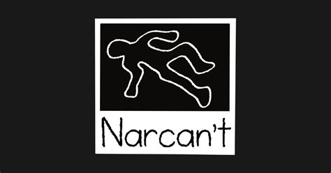 Narcant Drugs Are Bad T Shirt Teepublic