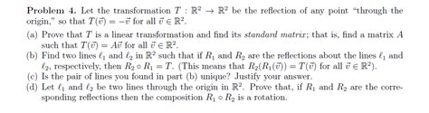 Solved Problem Let The Transformation T R R Be The Chegg