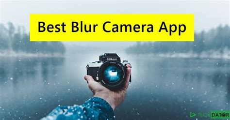 Best Background Blur Camera Apps For Android