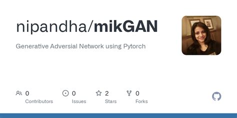 Github Nipandhamikgan Generative Adversial Network Using Pytorch