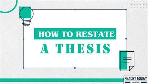 How To Restate A Thesis Basic Steps And Key Strategies