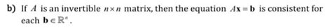 solved true or false if a is an invertible nxn matrix then