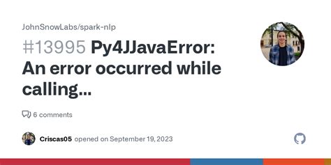 Py4jjavaerror An Error Occurred While Calling Zcomjohnsnowlabsnlppretrained