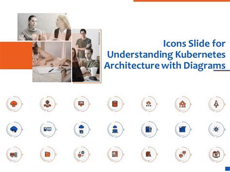 Icons Slide For Understanding Kubernetes Architecture With Diagrams Ppt Icon Presentation