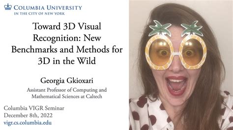 Georgia Gkioxari Toward 3d Visual Recognition New Benchmarks And