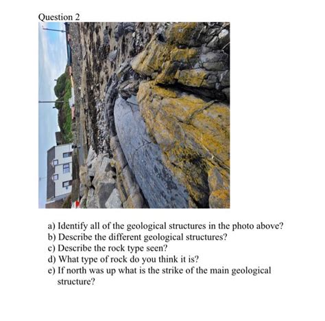 Solved A Identify All Of The Geological Structures In The