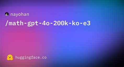 Nayohan Math Gpt O K Ko E Datasets At Hugging Face